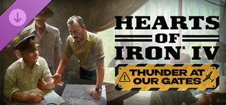 Thunder at our Gates - Hearts of Iron 4 Wiki
